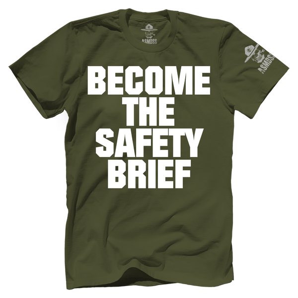 Become The Safety Brief | ASMDSS Gear