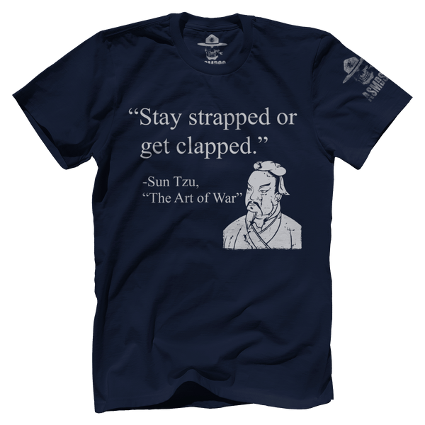 Stay Strapped Or Get Clapped | ASMDSS Gear